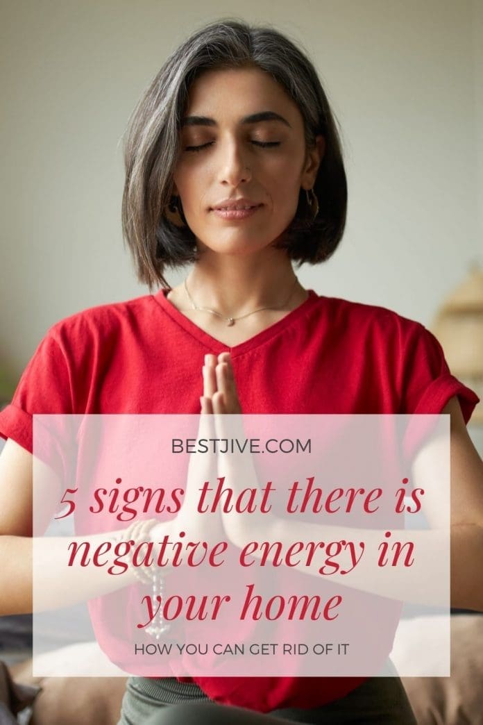 5 signs that there is negative energy in your home and how you can get ...